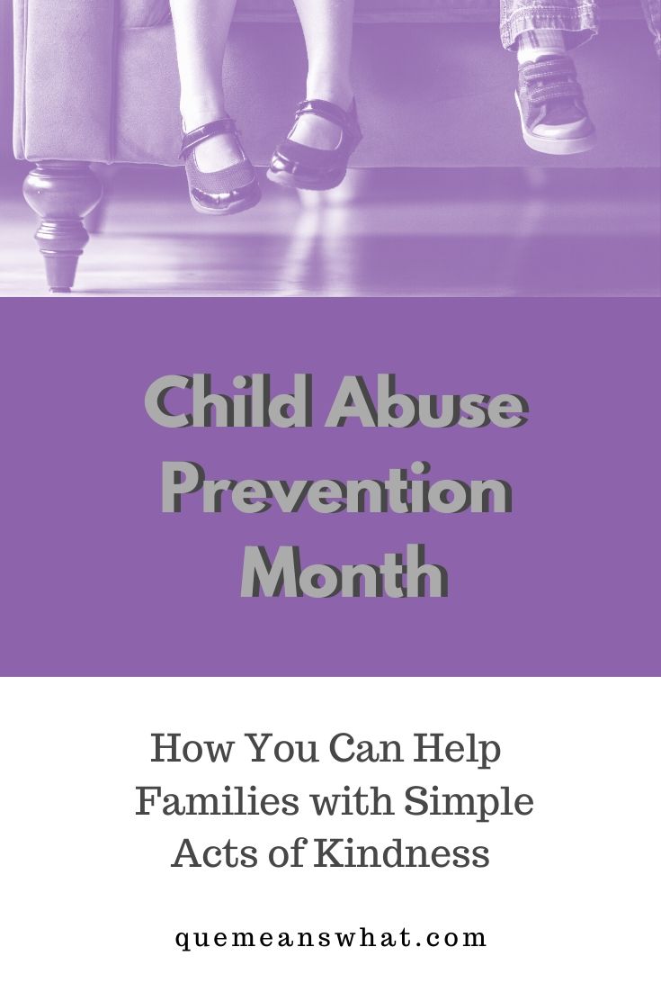 Can You Help These Families During Child Abuse Prevention Month? – ¿Qué ...