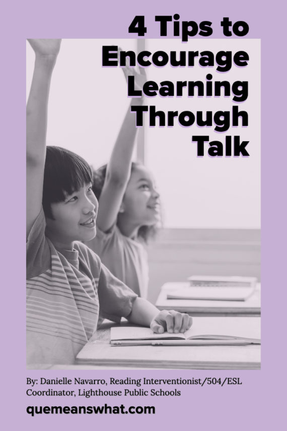 4 Tips to Encourage Learning at Home Through Talk – ¿Qué Means What?